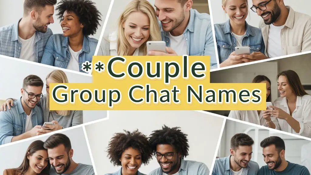 300+ Couple Group Chat Names (Sweet, Funny & Unique Ideas)