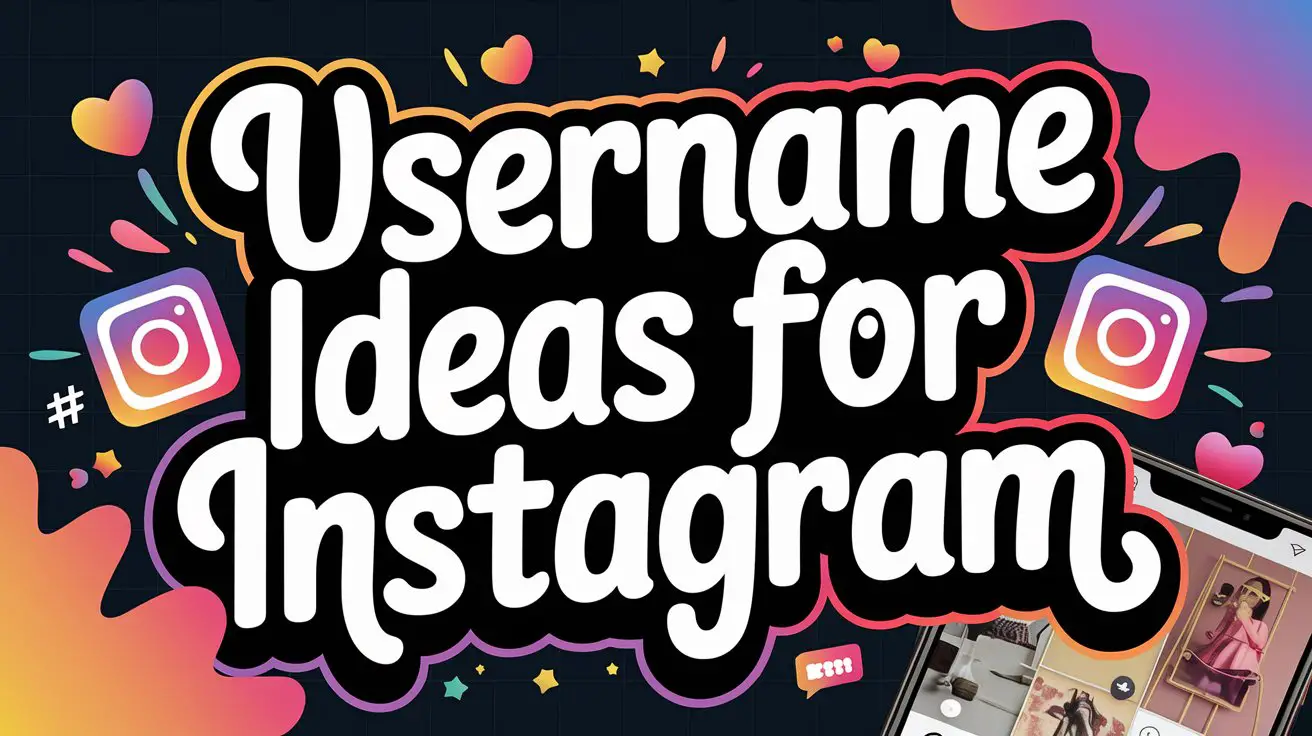 300+ Username Ideas for Instagram (Aesthetic, Fun & Professional Options)