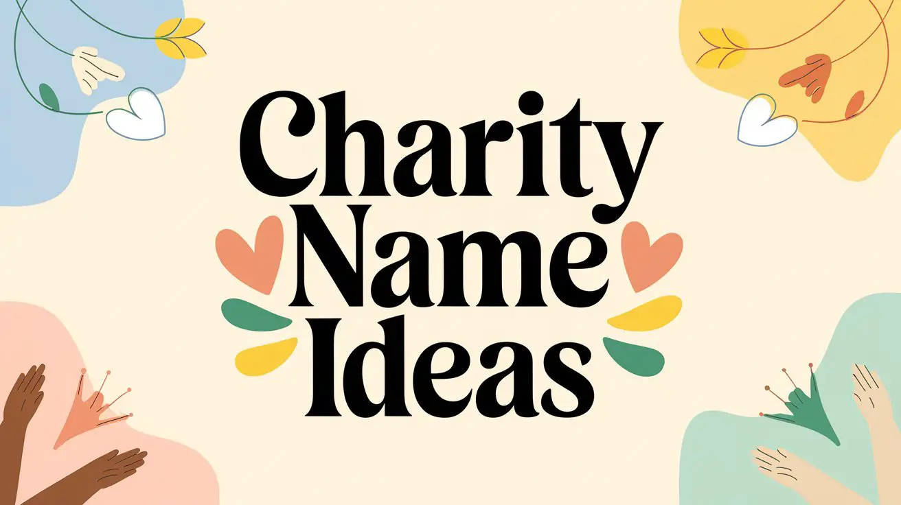 Charity Name Ideas (300+ Names by Category)
