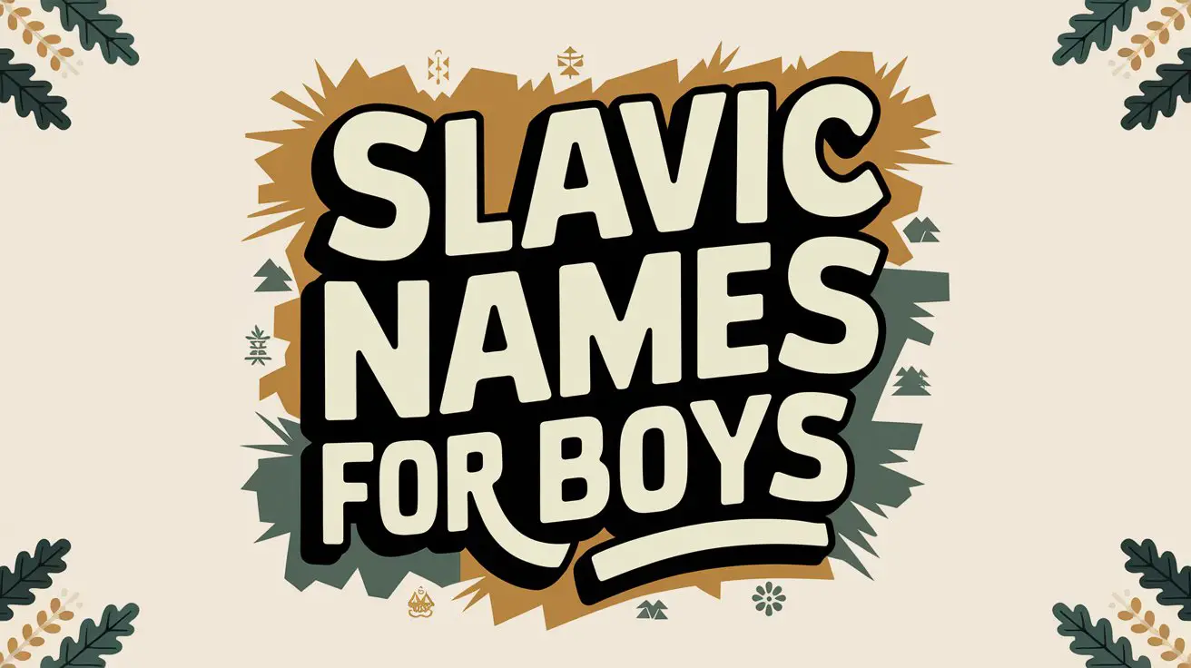 300+ Slavic Names for Boys (with Deep Meaning)
