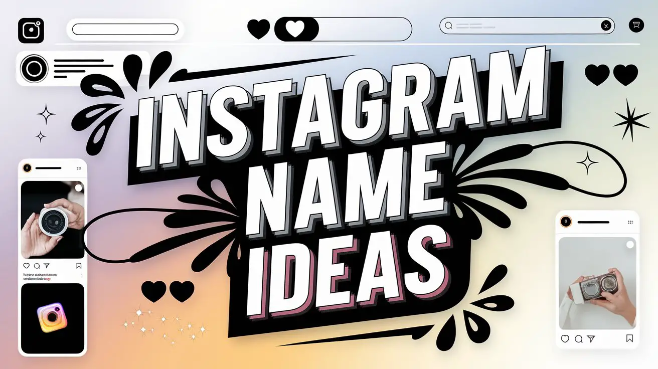 300+ Instagram Name Ideas (Aesthetic, Cool & Unique Options)