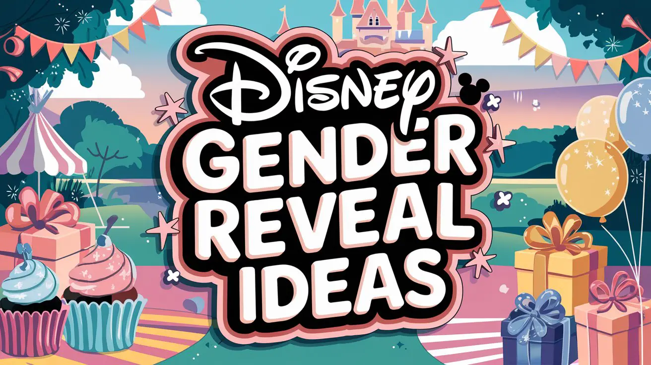 Disney Gender Reveal Ideas That'll Make Your Announcement Unforgettable