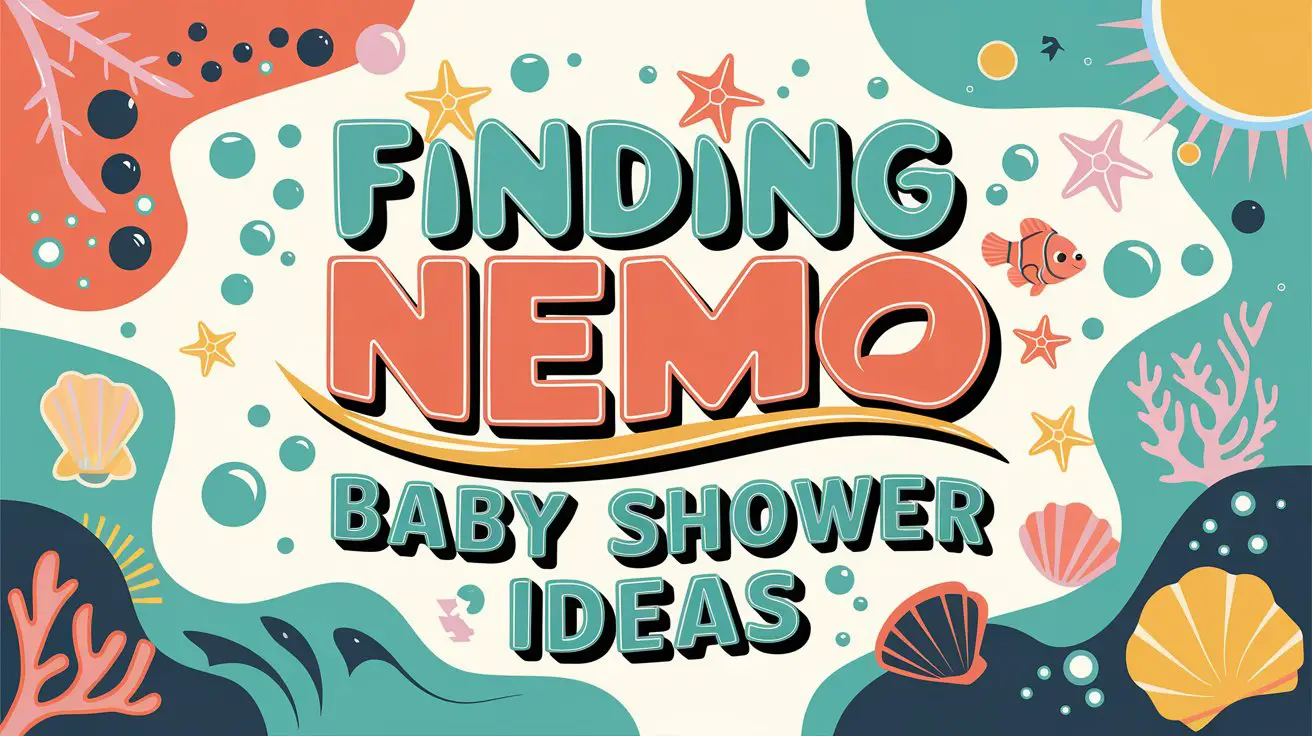 Finding Nemo Baby Shower Ideas: 15 Ocean-Themed Ways to Celebrate Baby