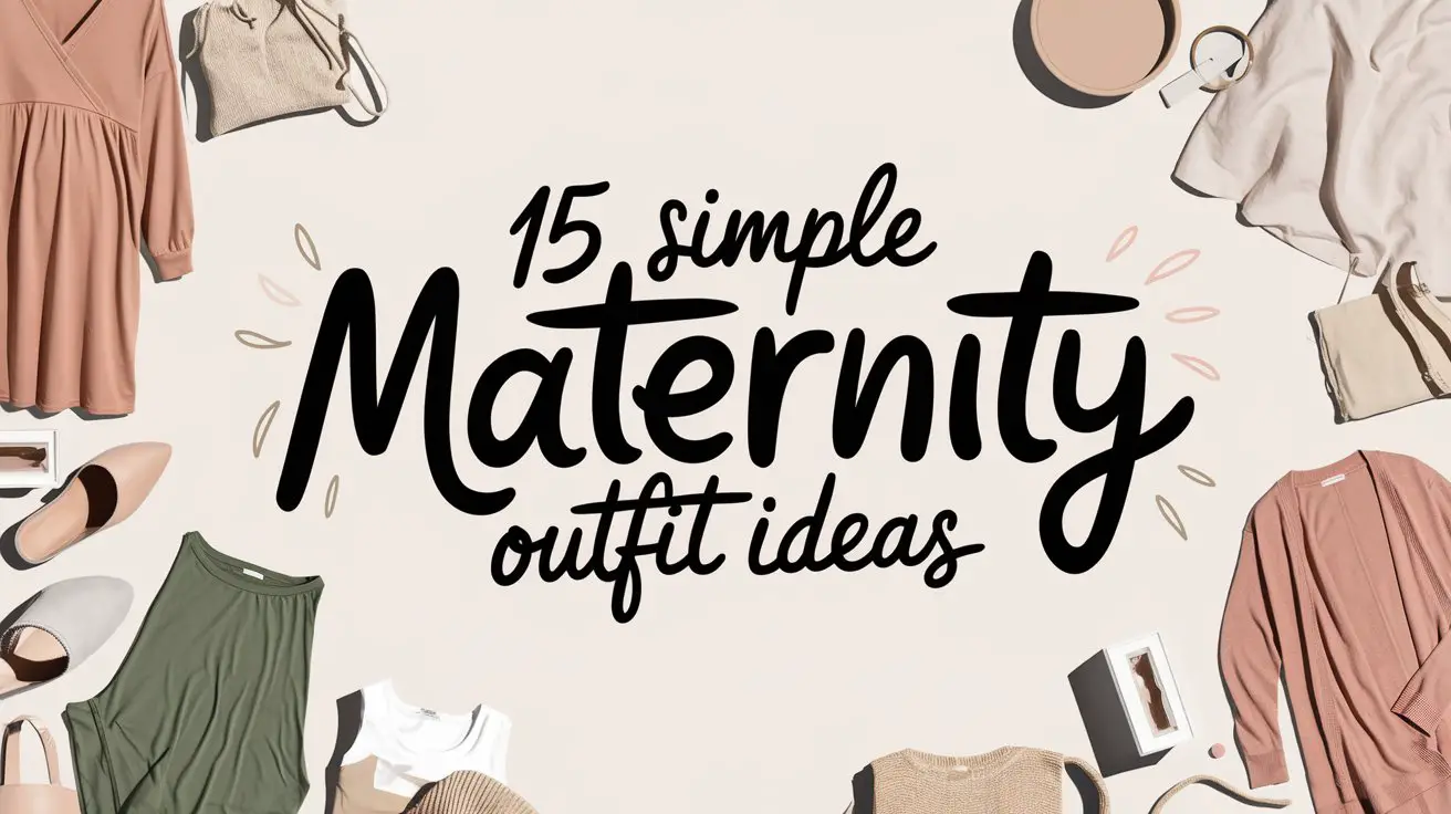 15 Simple Maternity Outfits That Actually Work for Real Pregnant Life